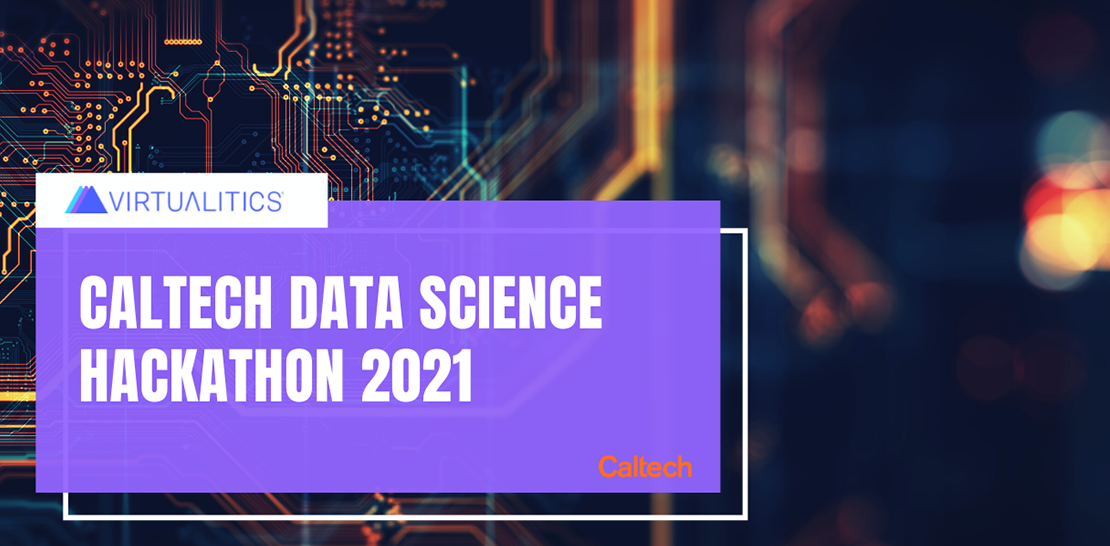 Virtualitics wraps up 2021 Caltech data science hackathon